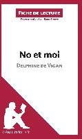 Analyse : No et moi de Delphine de Vigan (analyse complète de l'oeuvre et résumé) - Pinaud Elena ...