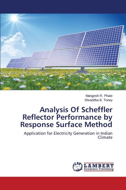 Analysis Of Scheffler Reflector Performance by Response Surface Method ...