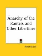 Anarchy of the Ranters and Other Libertines - Barclay Robert | Książka ...