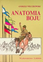 Anatomia boju - Wilczkowski Andrzej | Książka w Empik