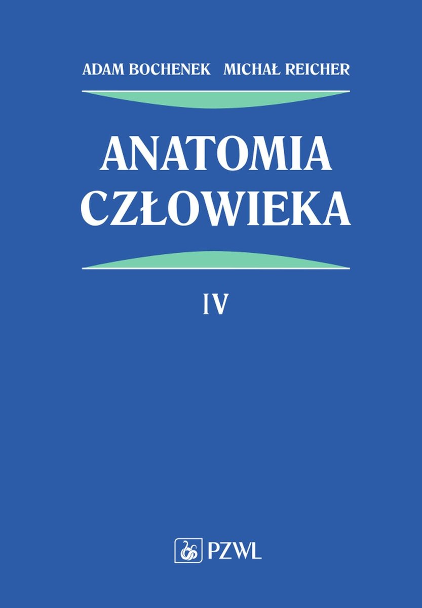 Anatomia Człowieka Tom 4 Bochenek Adam Książka W Empik