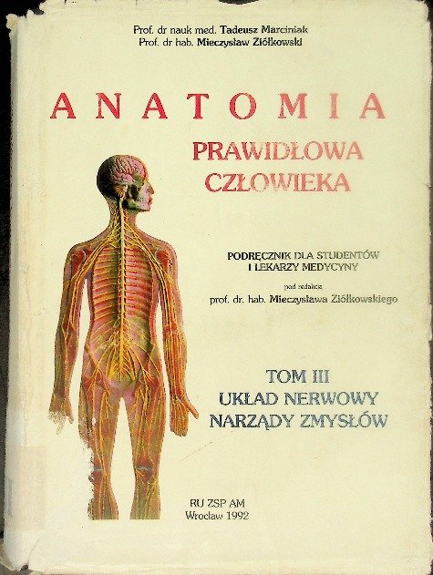 Anatomia prawidłowa człowieka Tom III - Marciniak Tadeusz | Książka w Empik