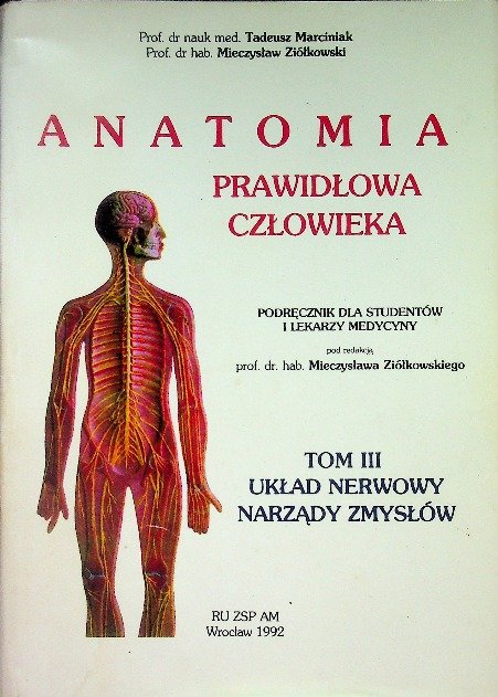 Anatomia prawidłowa człowieka Tom III - Marciniak Tadeusz | Książka w Empik