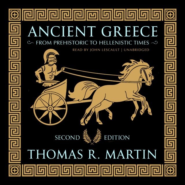 Ancient Greece, Second Edition - audiobook - Martin Thomas R ...
