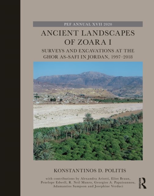 Ancient Landscapes of Zoara I: Surveys and Excavations at the Ghor as ...