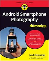 Android Smartphone Photography For Dummies - Mark Hemmings | Książka w ...