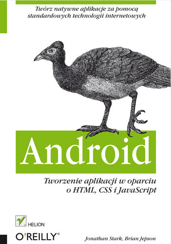 Android Tworzenie Aplikacji W Oparciu O Html Css I Javascript Stark Jonathan Książka W Empik