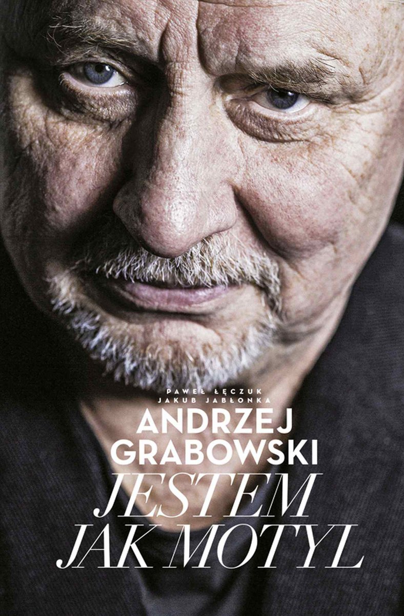 Andrzej Grabowski. Jestem jak motyl - ebook epub - Grabowski Andrzej ...
