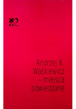 Andrzej Waśkiewicz miejsca odwiedzane - Barbara Wrona | Książka w Empik