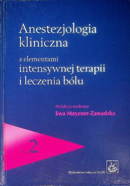 Anestezjologia kliniczna - Mayzner-Zawadzka Ewa | Książka w Empik