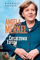 Angela Merkel Cesarzowa Europy - Stempin Arkadiusz | Książka w Empik