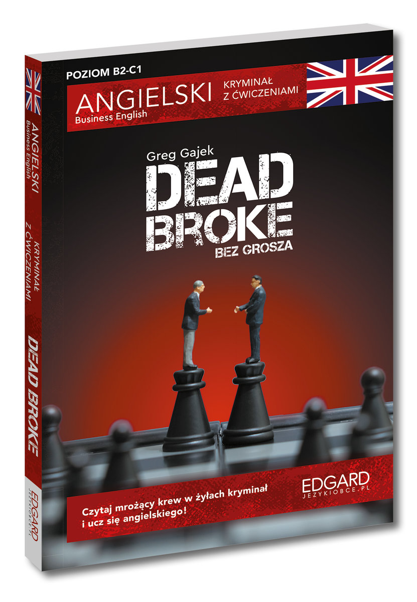 Angielski kryminał z ćwiczeniami. Dead Broke. Bez grosza. Poziom B2-C1 ...