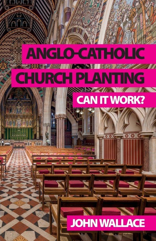 Anglo-Catholic Church Planting - John Wallace | Książka w Empik