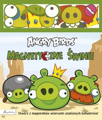 Angry Birds. Magnetyczne świnie - Opracowanie zbiorowe | Książka w Empik