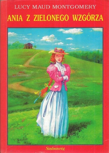 Ania z Zielonego Wzgórza - Montgomery Lucy Maud | Książka w Empik