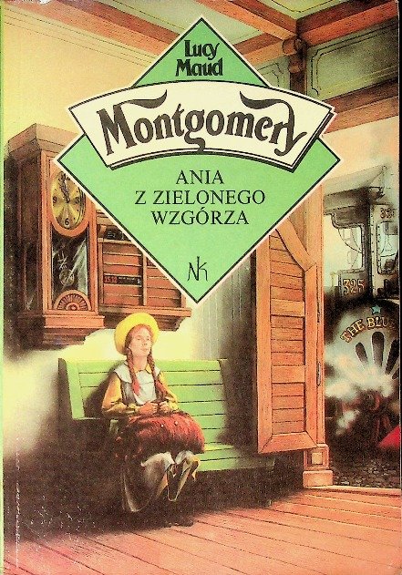Ania z Zielonego Wzgórza - Montgomery Lucy Maud | Książka w Empik