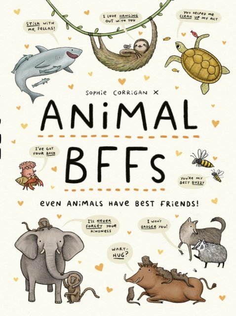 Animal BFFs: Even Animals Have Best Friends! - Corrigan Sophie ...