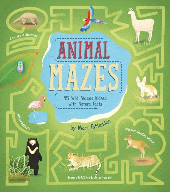 Animal Mazes. 45 Wild Mazes Packed with Nature Facts - Marc Pattenden ...