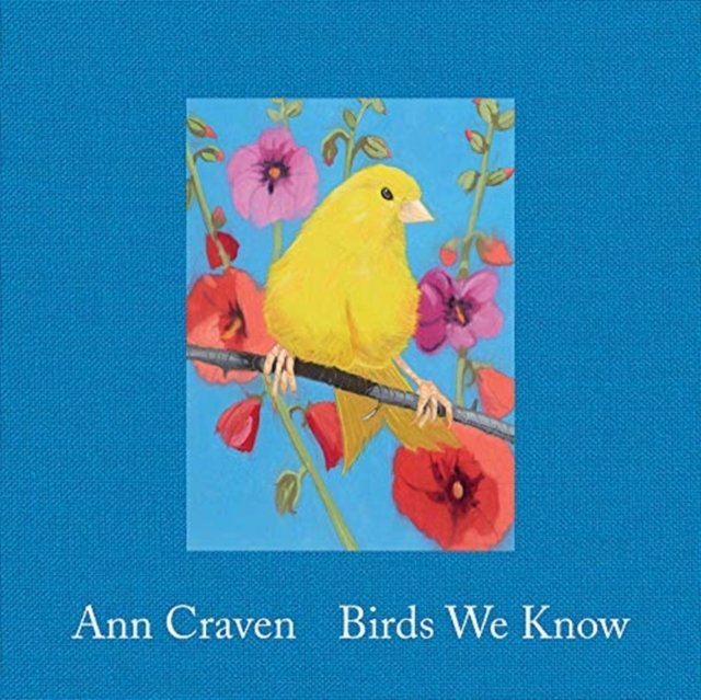 Ann Craven: Birds We Know - Opracowanie zbiorowe | Książka w Empik