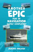 Another Epic Feat of Navigation Safely Completed! - Jeremy Walker ...