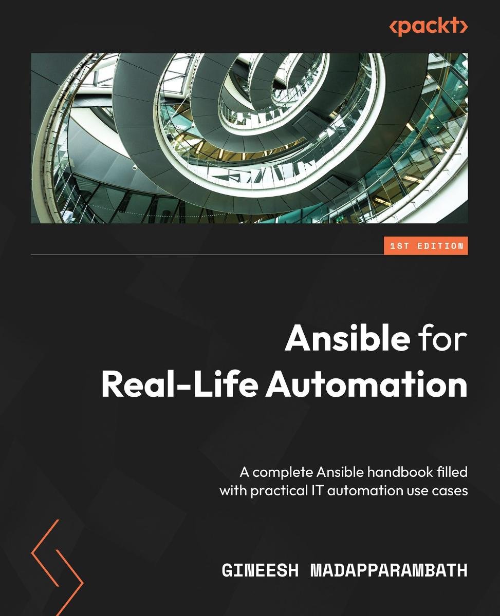 Ansible for Real-Life Automation - ebook epub - Gineesh Madapparambath ... Ansible for Real-Life Automation - ebook epub - Gineesh Madapparambath ...