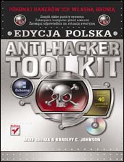 Anti-Hacker Tool Kit PL - Shema Mike | Książka w Empik