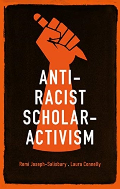Anti-Racist Scholar-Activism - Remi Joseph-Salisbury | Książka w Empik