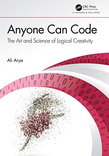 Anyone Can Code: The Art and Science of Logical Creativity - Opracowanie zbiorowe | Książka w Empik