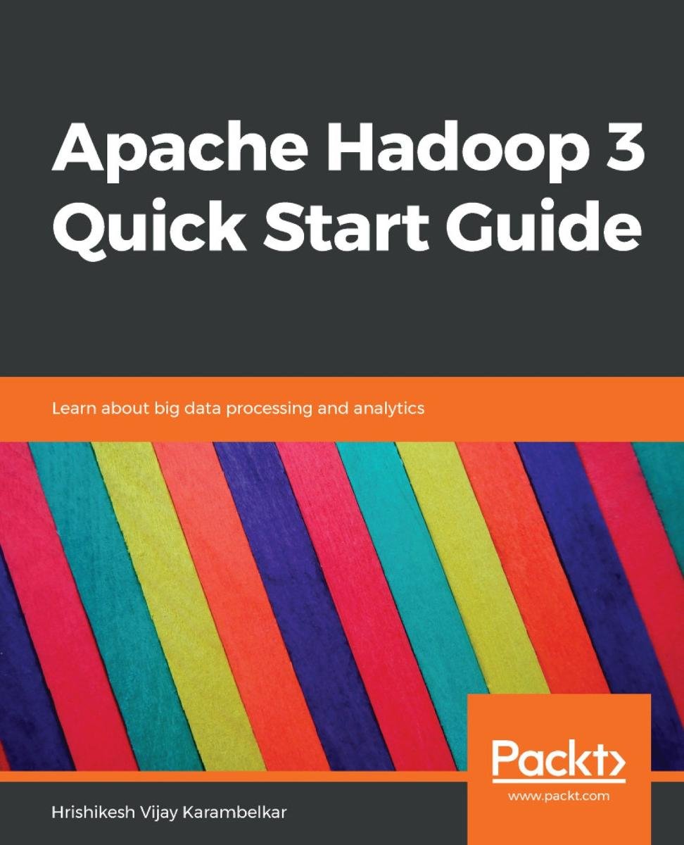 Apache Hadoop 3 Quick Start Guide - Hrishikesh Vijay Karambelkar | Ebook Sklep EMPIK.COM