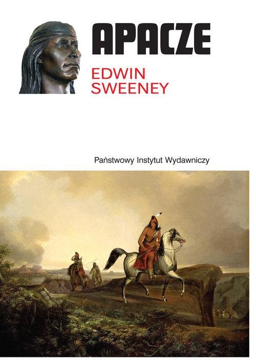 Apacze - Sweeney Edwin | Książka w Empik