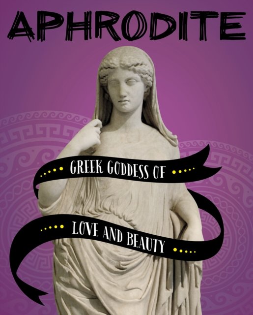 Aphrodite. Greek Goddess of Love and Beauty - Gagne Tammy | Książka w Empik