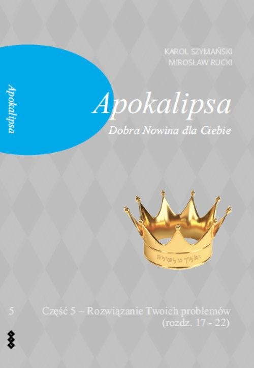 Apokalipsa. Dobra nowina dla ciebie - Rucki Mirosław | Książka w Empik
