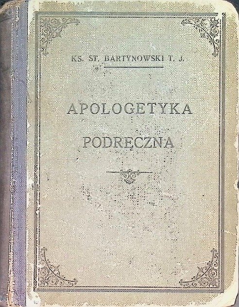Apologetyka Podręczna 1918 r. - Opracowanie zbiorowe | Książka w Empik