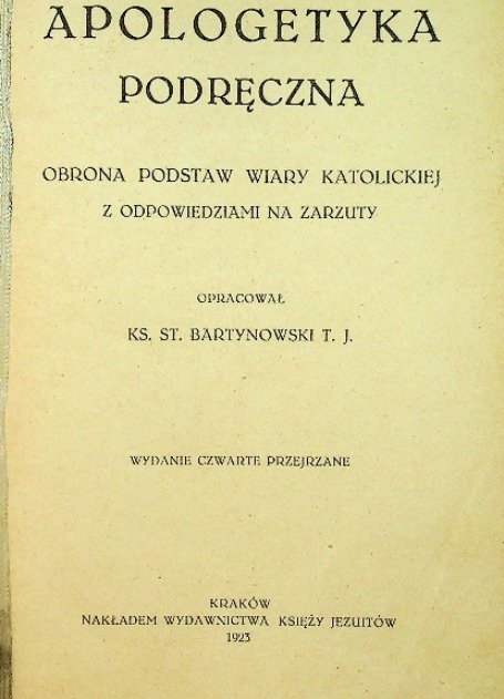 Apologetyka podręczna 1923 r. - Opracowanie zbiorowe | Książka w Empik