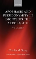 Apophasis and Pseudonymity in Dionysius the Areopagite - Opracowanie ...