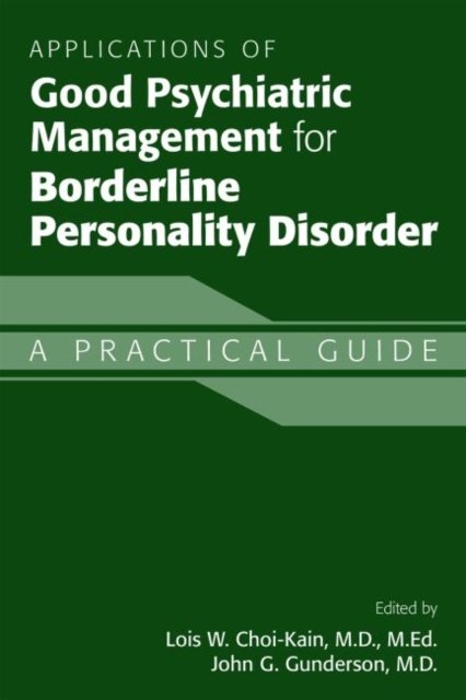 Applications of Good Psychiatric Management for Borderline Personality ...
