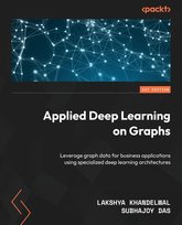 Applied Deep Learning on Graphs - W opisie | Książka w Empik