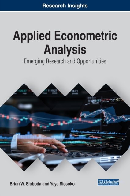 Applied Econometric Analysis: Emerging Research and Opportunities ...