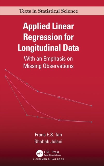 Applied Linear Regression for Longitudinal Data: With an Emphasis on ... Applied Linear Regression for Longitudinal Data: With an Emphasis on ...