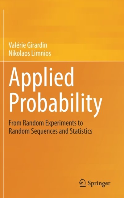 Applied Probability. From Random Experiments to Random Sequences and ... Applied Probability. From Random Experiments to Random Sequences and ...
