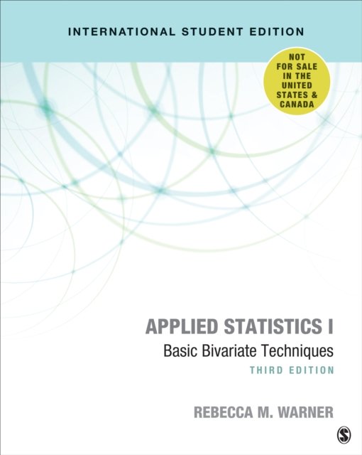 Applied Statistics I - International Student Edition: Basic Bivariate Techniques - Rebecca M ...