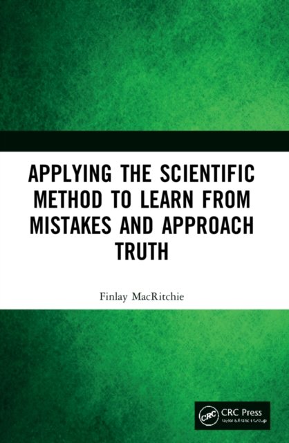 Applying the Scientific Method to Learn from Mistakes and Approach ...