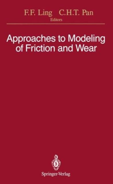 Approaches to Modeling of Friction and Wear - Springer New York ...