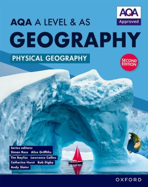 AQA A Level & AS Geography: Physical Geography second edition Student ...
