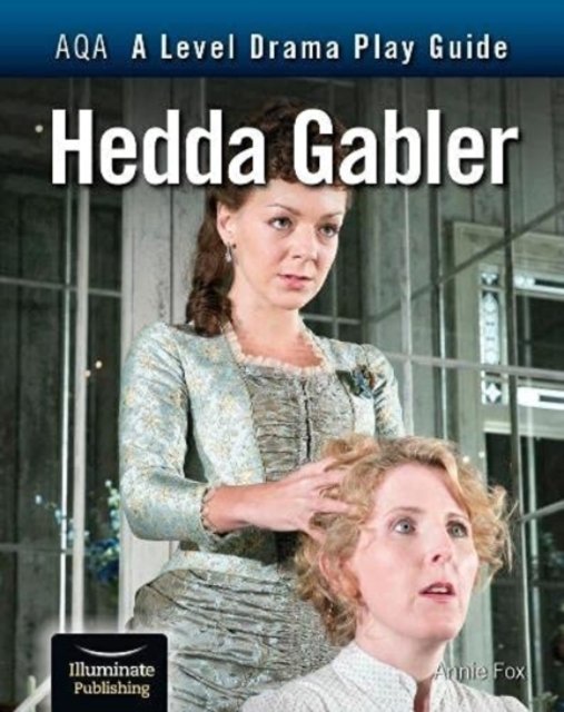 AQA A Level Drama Play Guide Hedda Gabler - Annie Fox | Książka w Empik