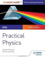 AQA A-level Physics Student Guide: Practical Physics - Kevin Lawrence ...