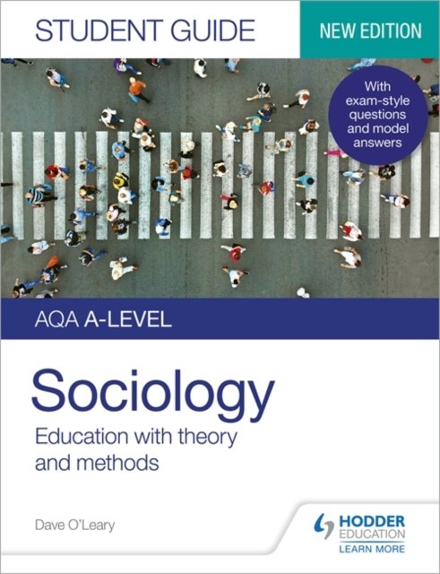 AQA A-level Sociology Student Guide 1: Education with theory and ...