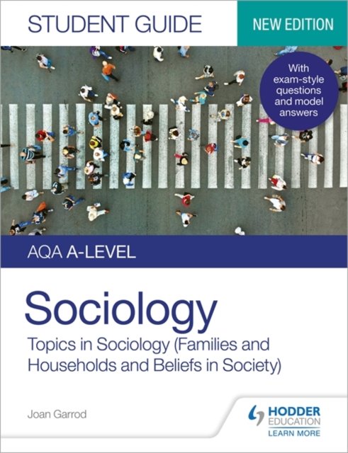 AQA A-level Sociology Student Guide 2: Topics in Sociology (Families ...