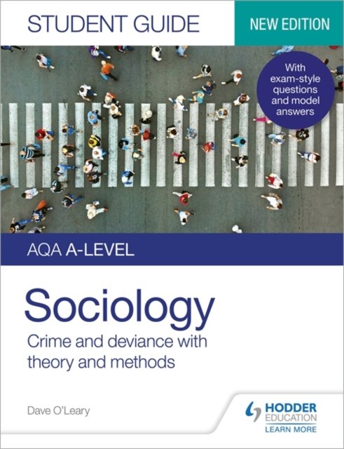AQA A-level Sociology Student Guide 3: Crime and deviance with theory ...