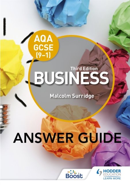 AQA GCSE (9-1) Business Third Edition Answer Guide - Malcolm Surridge ...